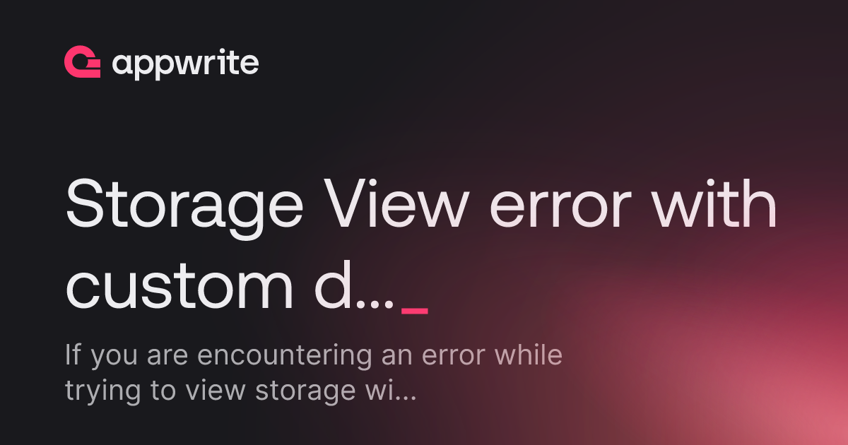 Storage View Error With Custom Domain Threads Appwrite 3994